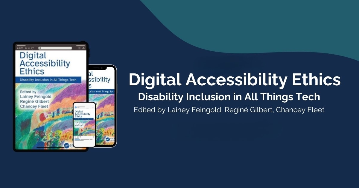 Digital Accessibility Ethics: Disability Inclusion in All Things Tech ...